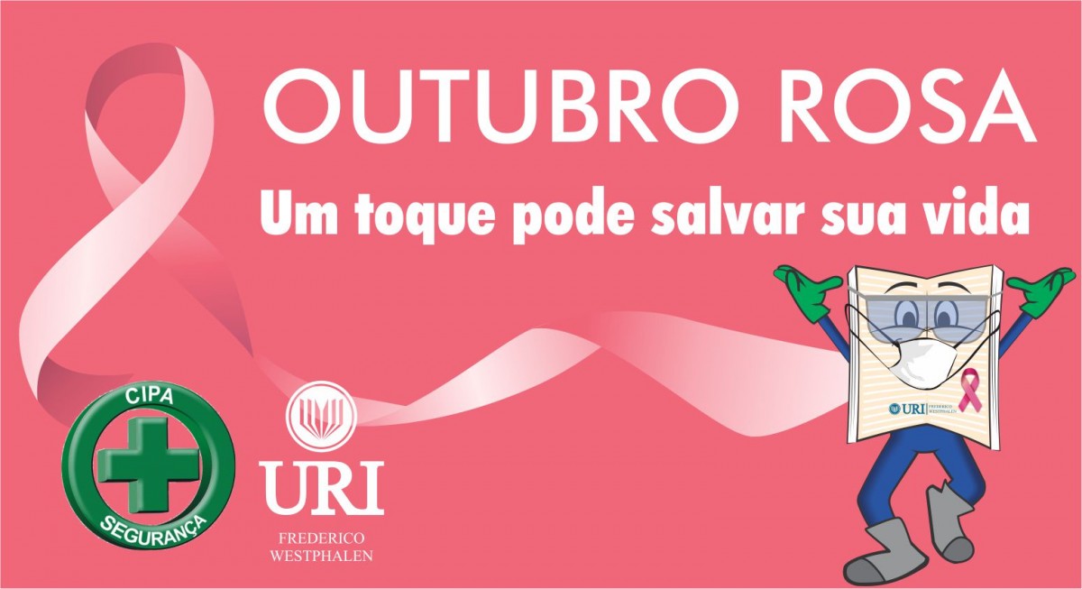 Outubro Rosa Um Toque Pode Salvar Sua Vida Frederico Westphalen